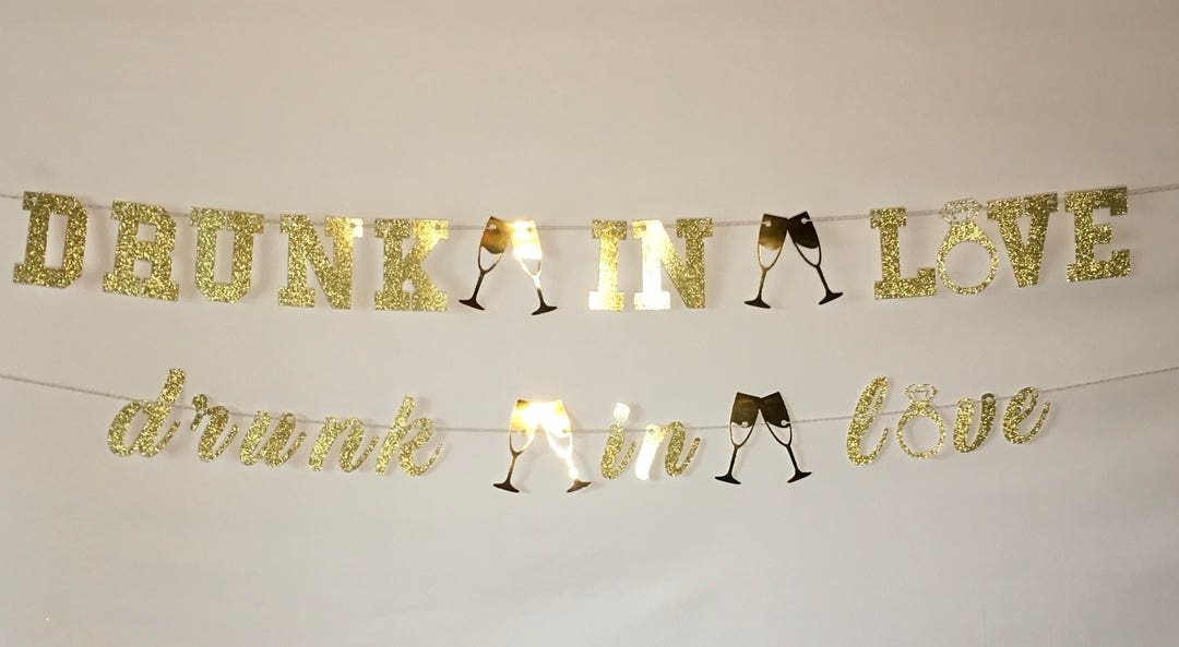 Drunk in Love, Bachelorette Party Banner, Garland, Bridal Shower, Photo ...
