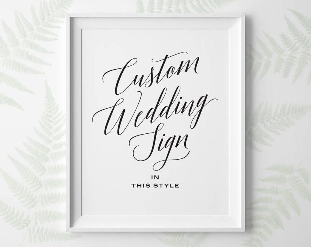 PRINTABLE Custom Wedding Sign, Modern Wedding Signs, Custom Wedding ...