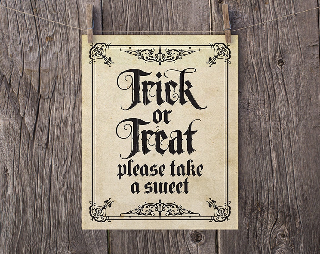 PRINTABLE Halloween Sign, Trick or Treat Please Take a Sweet, Haunted ...