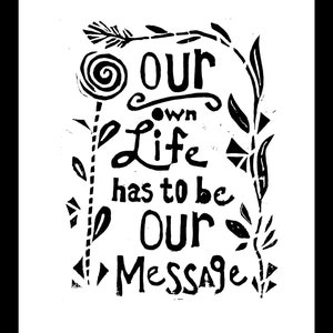 Our Own Life Has to Be Our Message. Thich Nhat Hanh Quote. - Etsy