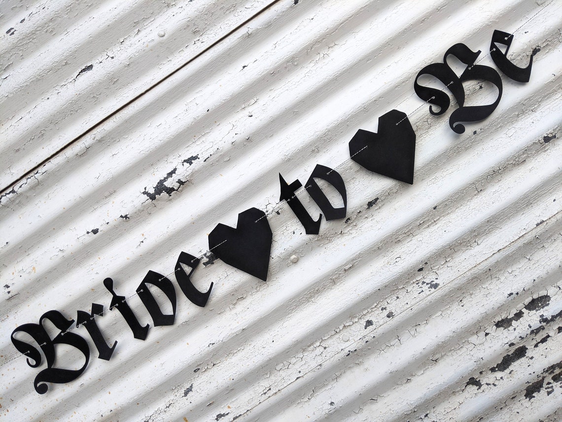 Bride to Be Banner Gothic Letters Emo Banner Sign Old | Etsy