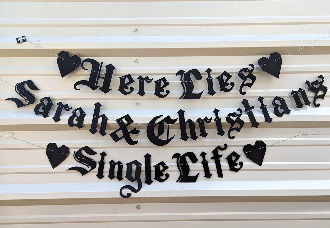 Custom Here Lies Single Life Banner ∙ Goth Couples Shower ∙ Couples ...