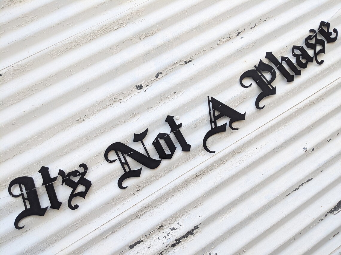 Its Not a Phase Banner Gothic Letters twenties Thirties - Etsy