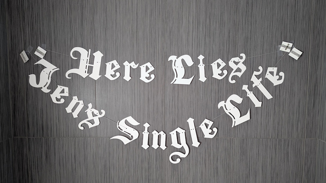Custom Here Lies Single Life Banner ∙ Goth Bridal Shower ∙ Bachelorette ...