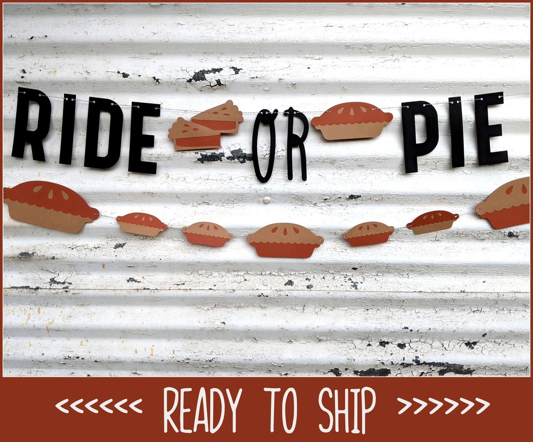 Ride or Pie Banner Thanksgiving Banner Friends Giving Banner Pumpkin ...