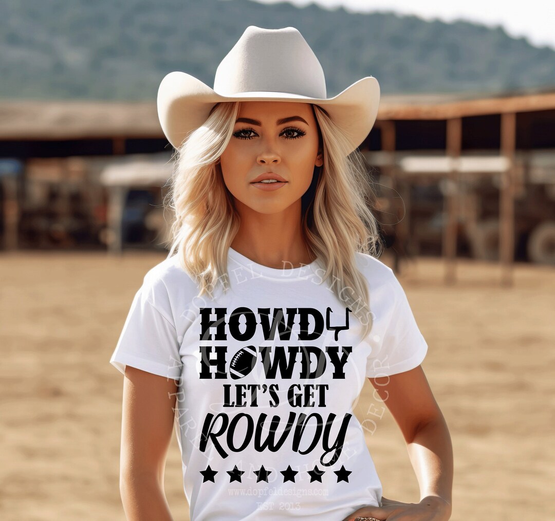 Howdy Howdy Let's Get Rowdy Football - Three Digital Downloads - Etsy