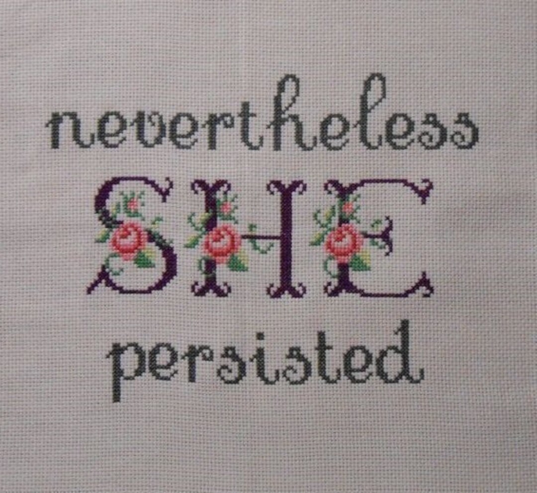 Nevertheless, She Persisted Cross Stitch Pattern // Resist Cross Stitch ...