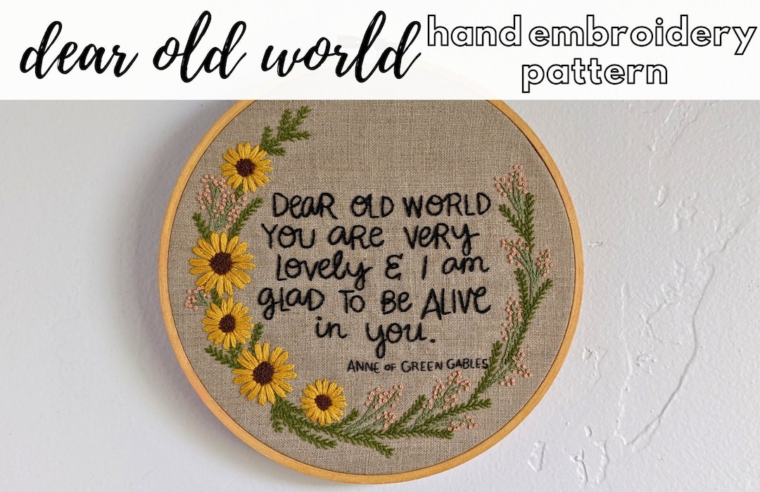 Hand Embroidery Pattern // Dear Old World Pattern // Anne of Green ...