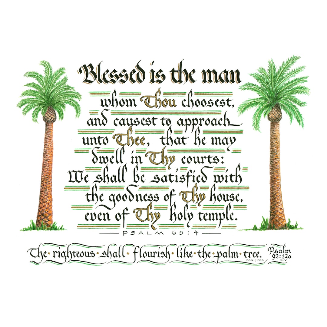Print - Psalm 65:4 - Hand Lettering - Calligraphy Print - Scripture ...