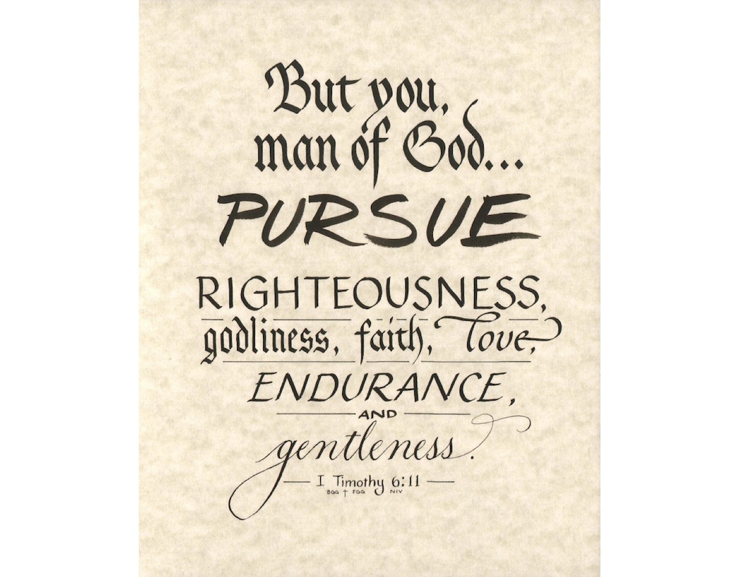Digital - I Timothy 6:11 - Hand Lettering - Calligraphy Print ...