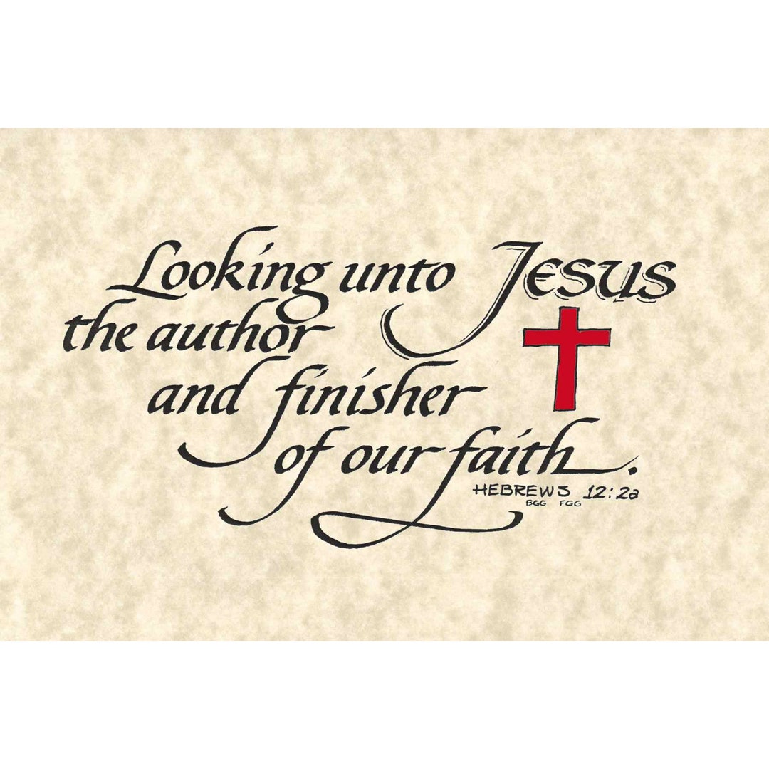 Digital - Hebrews 12:2a - Hand Lettering - Calligraphy Print ...