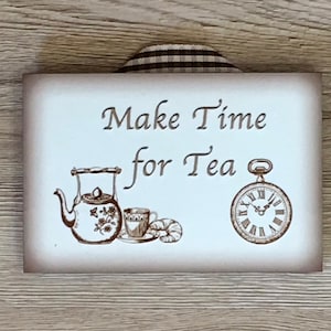 Make Time for Tea: Rustic Metal or Wood Sign - Etsy UK