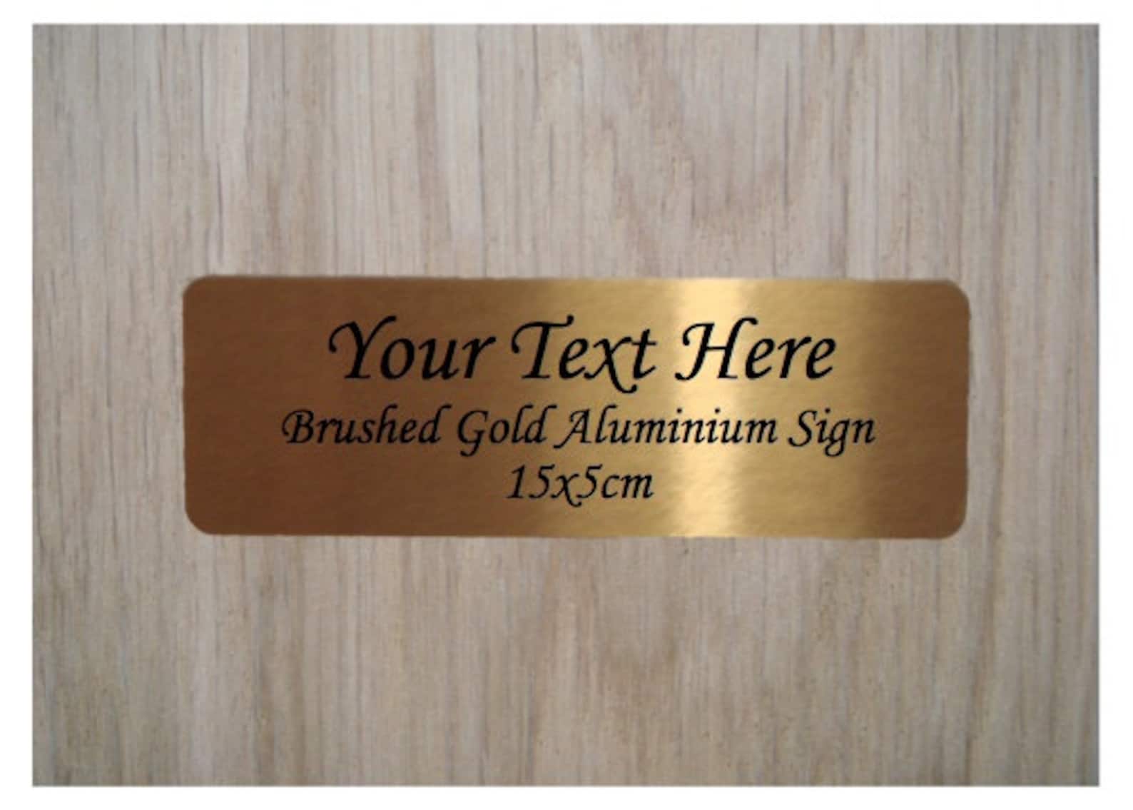 ADD TEXT to GOLD Personalised Custom Made Signs in Small to Large Sizes ...
