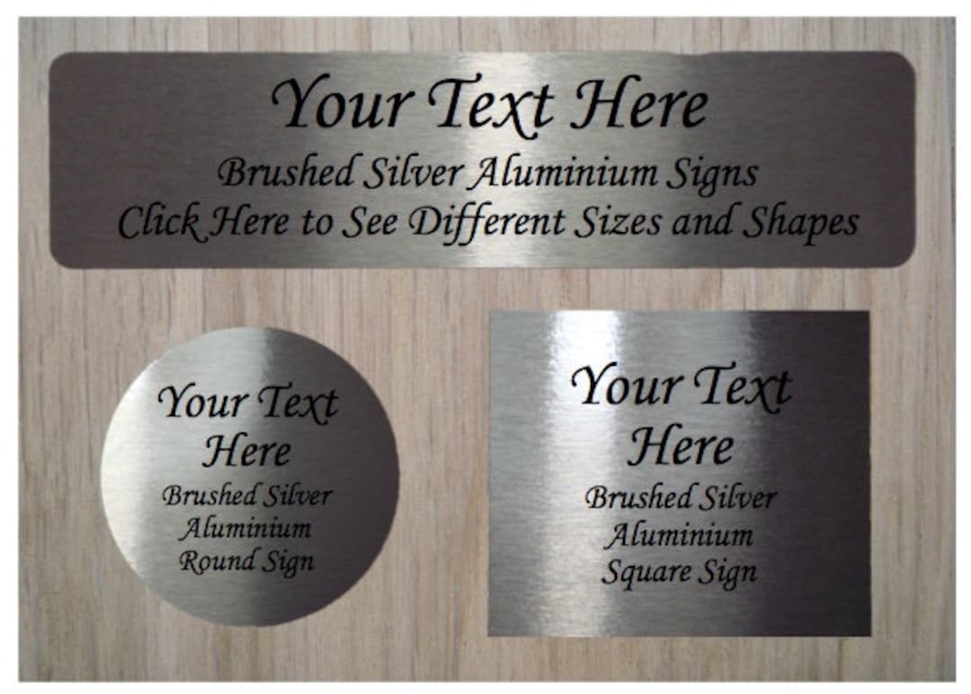 ADD YOUR TEXT to Personalized Custom Made Brushed Silver Signs for ...