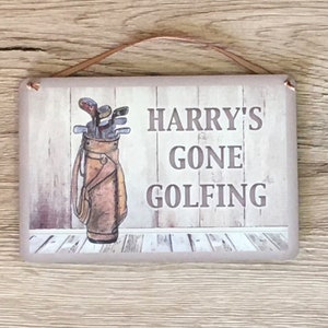 Gone to Play Golf Sign: Personalised Hanging Custom-made Door Plaque ...