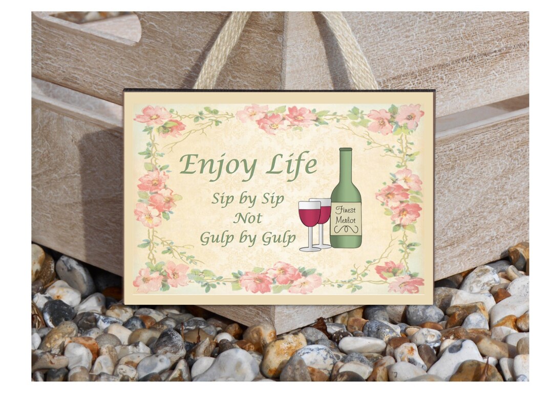 ENJOY LIFE Sip by Sip Inspiring Quotation: Metal or Wood Sign - Etsy UK