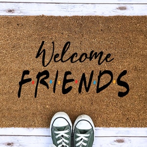 Friends Doormat Friends Welcome Funny Doormat Friends TV Show Gift ...