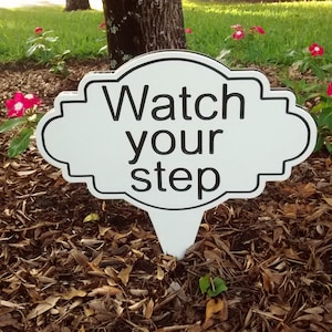 Yard Sign, Caution Sign, Watch Your Step, Yard Decor, Custom Yard Sign ...