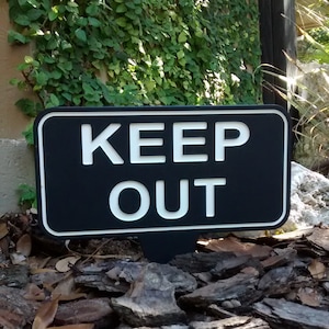 Keep Out, Keep Out Sign, Keep Out Plasic, Keep Out Plastic Sign, Out ...