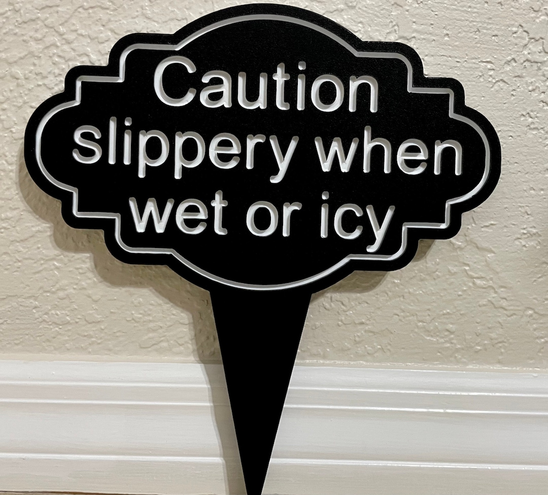 Icy When Wet, Caution Sign, Warning Sign, Engraved Sign, Outdoor Yard ...