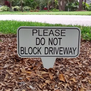 Do Not Block Driveway, Please Do Not Block Driveway, Yard Sign, Outdoor ...