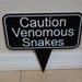 Beware Venomous Snakes, Snake Sign, Caution Venomous Snakes, Warning ...