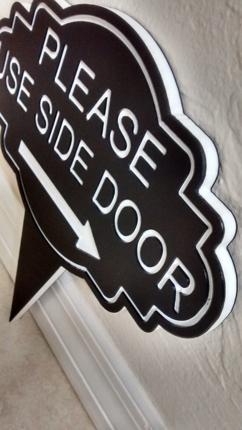 Please Use Side Door, Pleases Use Front Door, Please Use Other Door ...