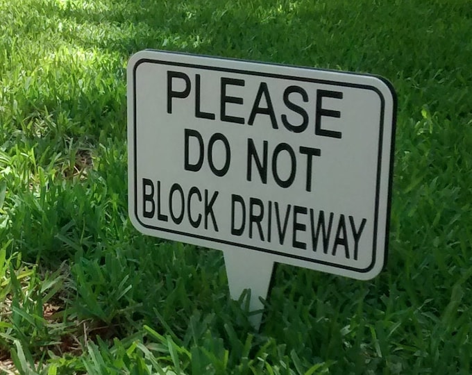 Please Do Not Block Driveway Metal Sign SDNB019 - Etsy