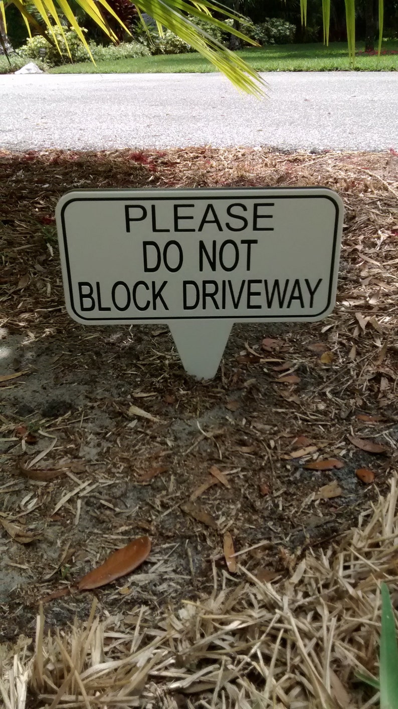 Do Not Block Driveway Please Do Not Block Driveway Yard - Etsy
