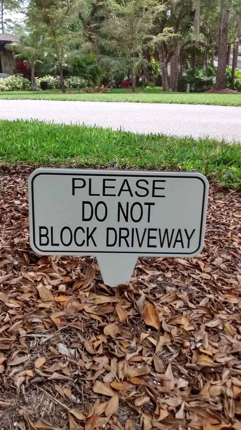 Do Not Block Driveway Please Do Not Block Driveway Yard - Etsy