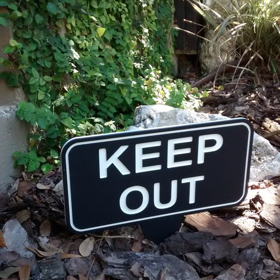 Keep Out, Keep Out Sign, Keep Out Plasic, Keep Out Plastic Sign, Out ...
