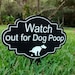 Beware of Dog Poop, Watch Out for Dog Poop, No Dog Pooping Sign, No ...