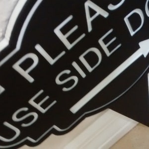 Please Use Side Door, Pleases Use Front Door, Please Use Other Door ...