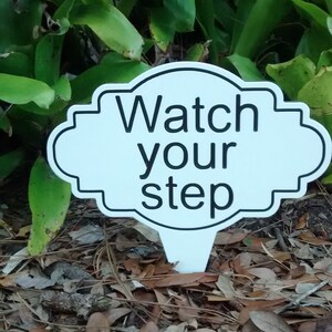 Yard Sign, Caution Sign, Watch Your Step, Yard Decor, Custom Yard Sign ...