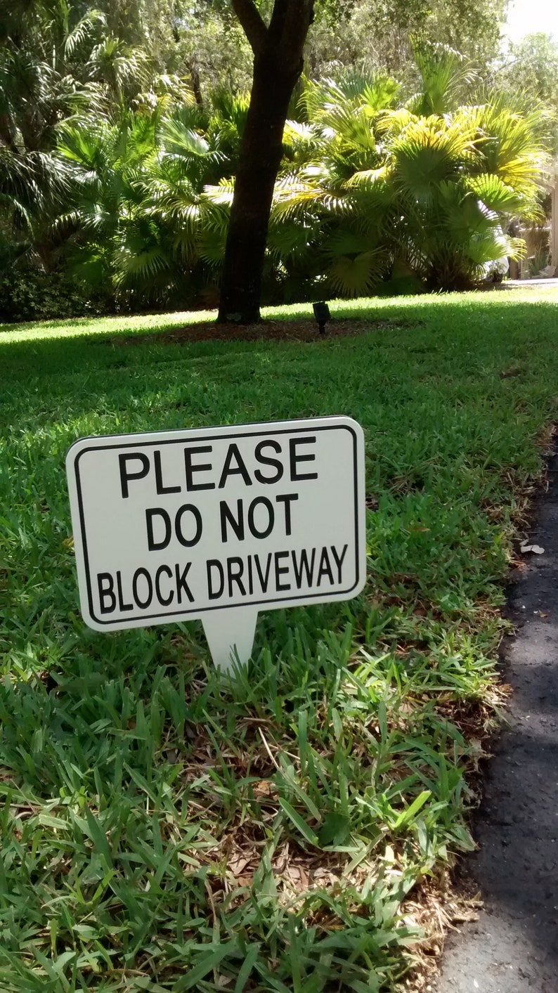 Do Not Block Driveway Please Do Not Block Driveway Yard - Etsy