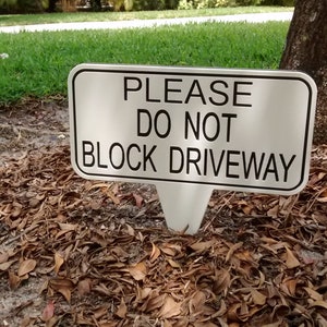 Do Not Block Driveway, Please Do Not Block Driveway, Yard Sign, Outdoor ...