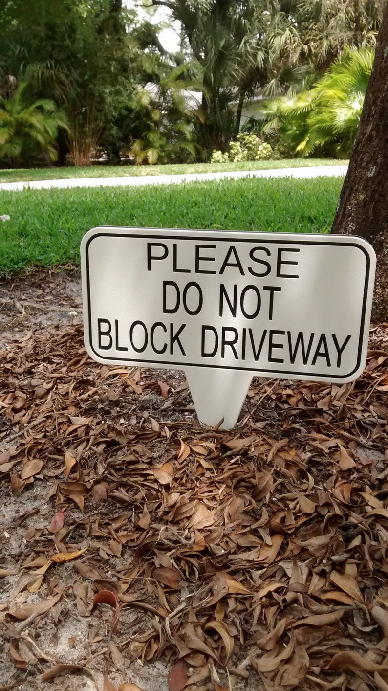 Do Not Block Driveway Please Do Not Block Driveway Yard - Etsy