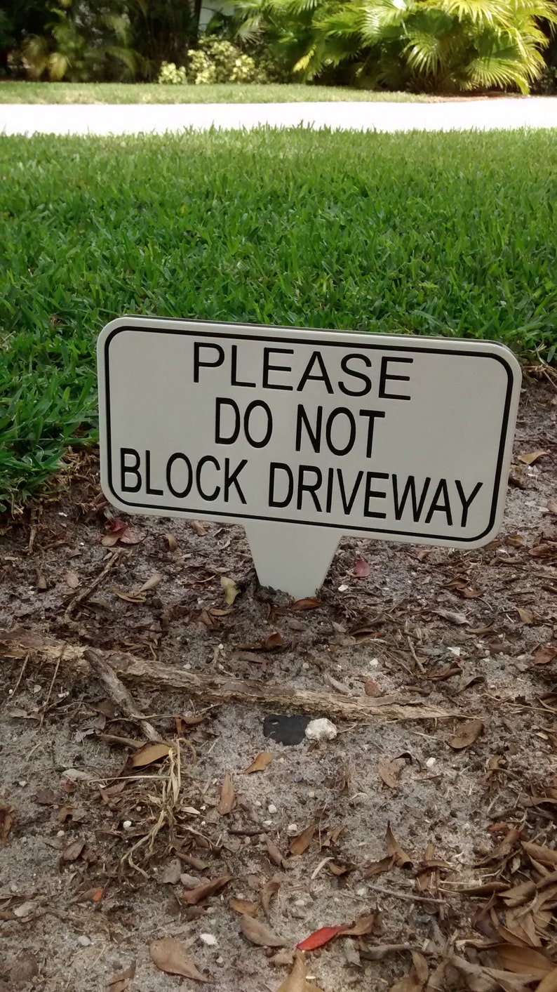 Do Not Block Driveway Please Do Not Block Driveway Yard - Etsy