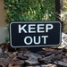 Keep Out, Keep Out Sign, Keep Out Plasic, Keep Out Plastic Sign, Out ...
