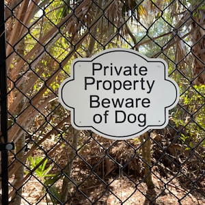 Private Property, Beware of Dog, Private Residence, Fence Gate Wall ...
