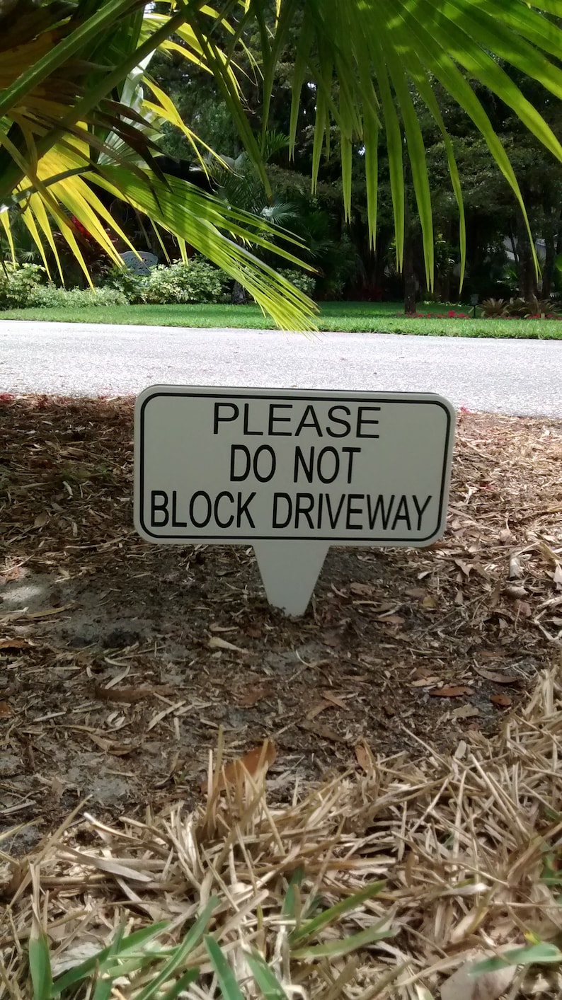 Do Not Block Driveway Please Do Not Block Driveway Yard - Etsy