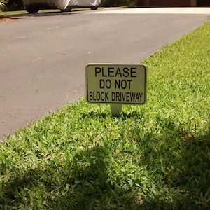 Do Not Block Driveway, Please Do Not Block Driveway, Yard Sign, Outdoor ...