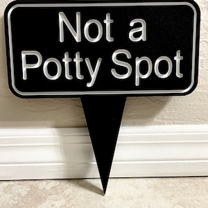 Not A Potty Spot, Dog Walker Sign, No Poop or Pee Zone, No Trespooping ...
