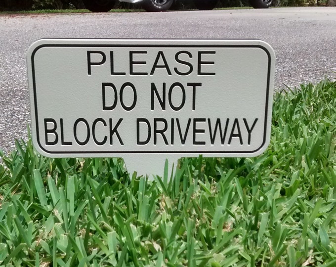 Please Do Not Block Driveway Metal Sign SDNB019 - Etsy