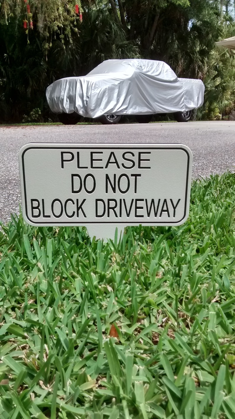 Do Not Block Driveway Please Do Not Block Driveway Yard - Etsy
