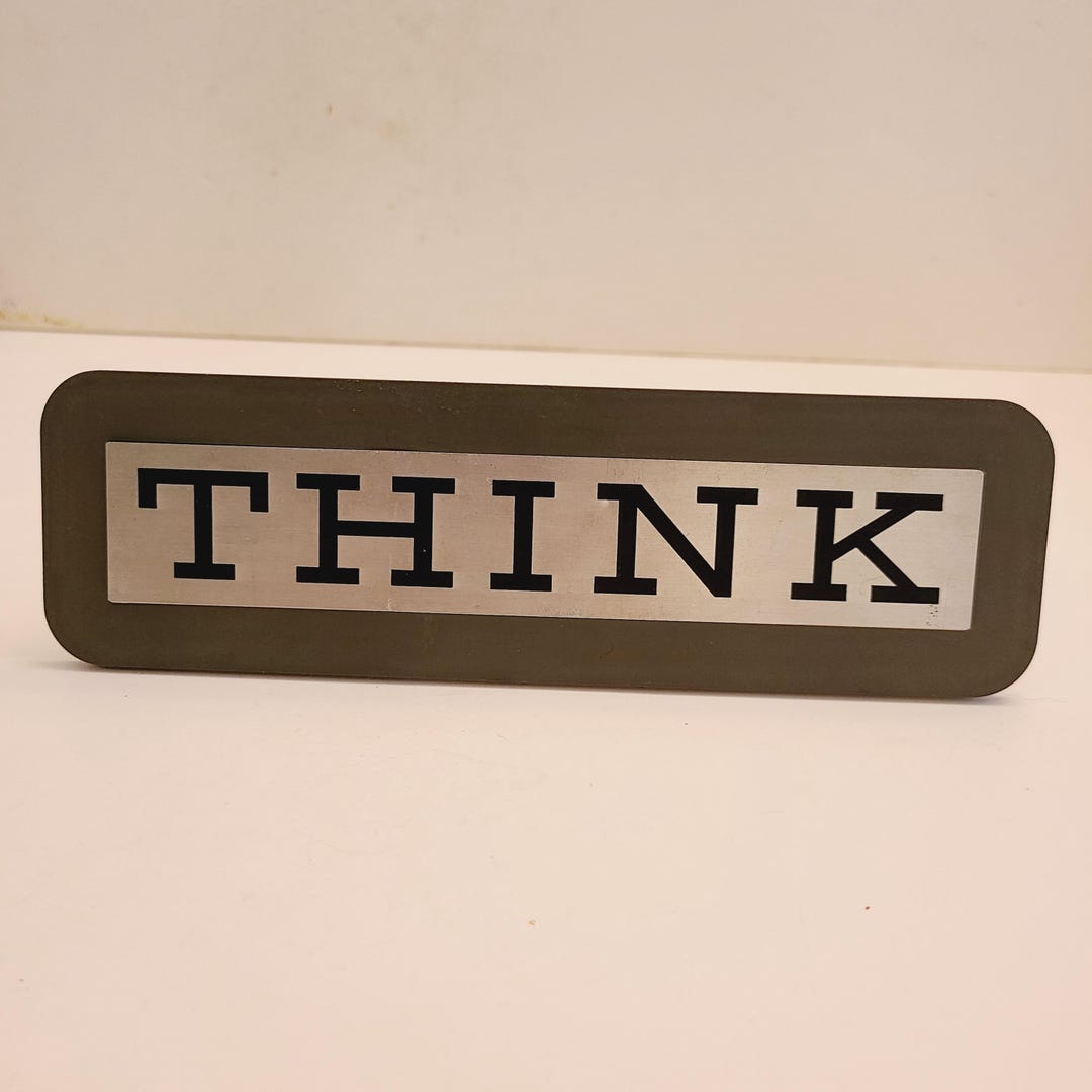 Vintage Circa 1960's to 1970's Iconic Plastic Sign "think" Compliments ...