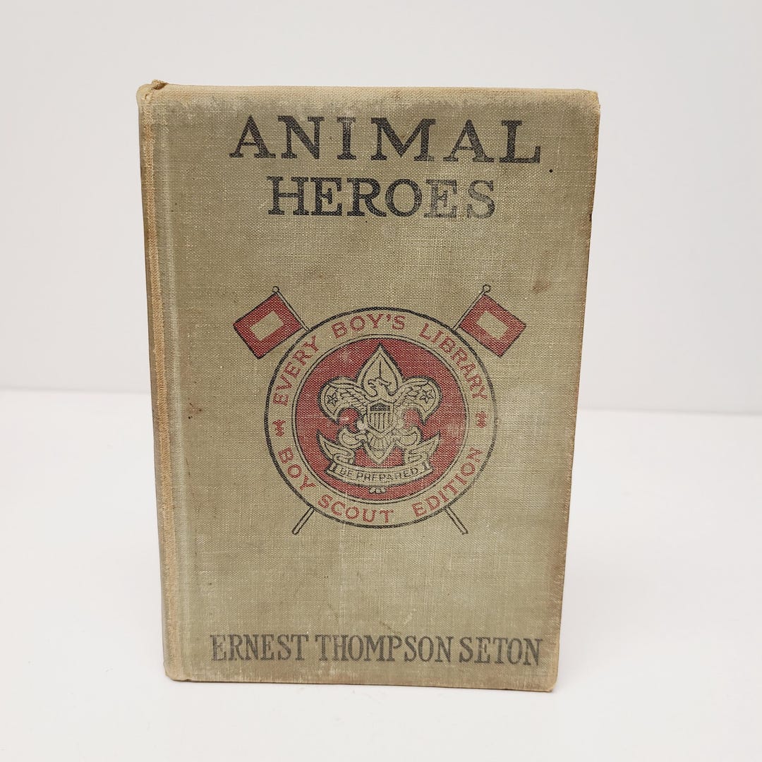 Antique 1913 Copy of Animal Heroes Book by Earnest Thompson Seton ...