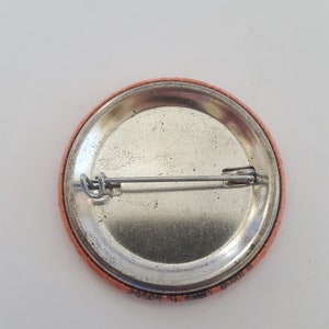 Vintage Circa 1970's Novelty Button the More People I Meet the More I ...