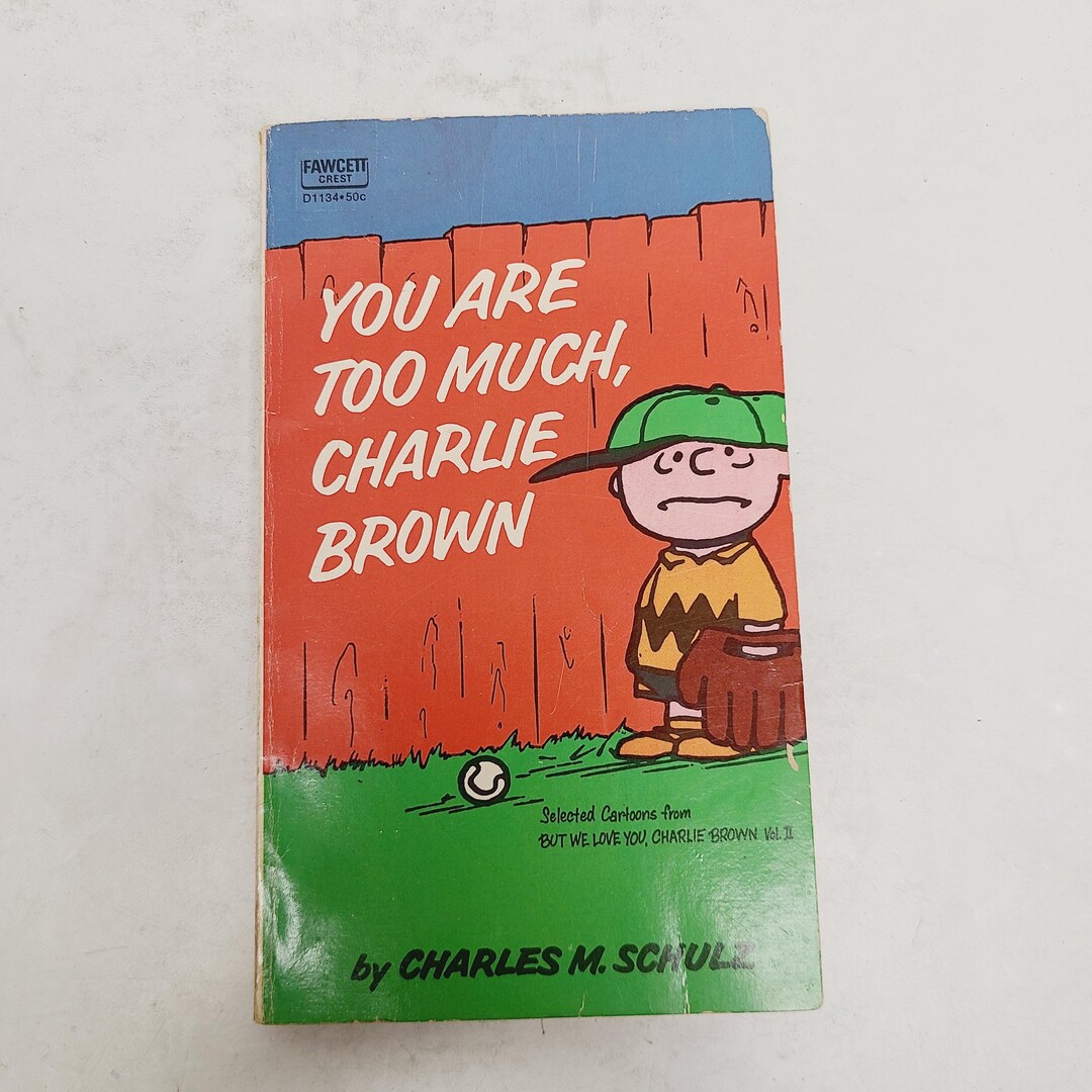 Vintage Circa 1971 "you Are Too Much, Charlie Brown" A Fawcett Crest ...