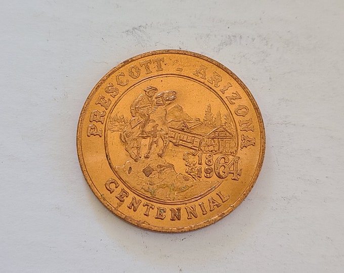 Vintage 1964 City of Prescott Arizona Centennial Copper Medallion 1 3/8 ...